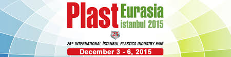 Plast Eurasia Istanbul 2015, 25th International Istanbul Plastics Industry Fair • Asia ...